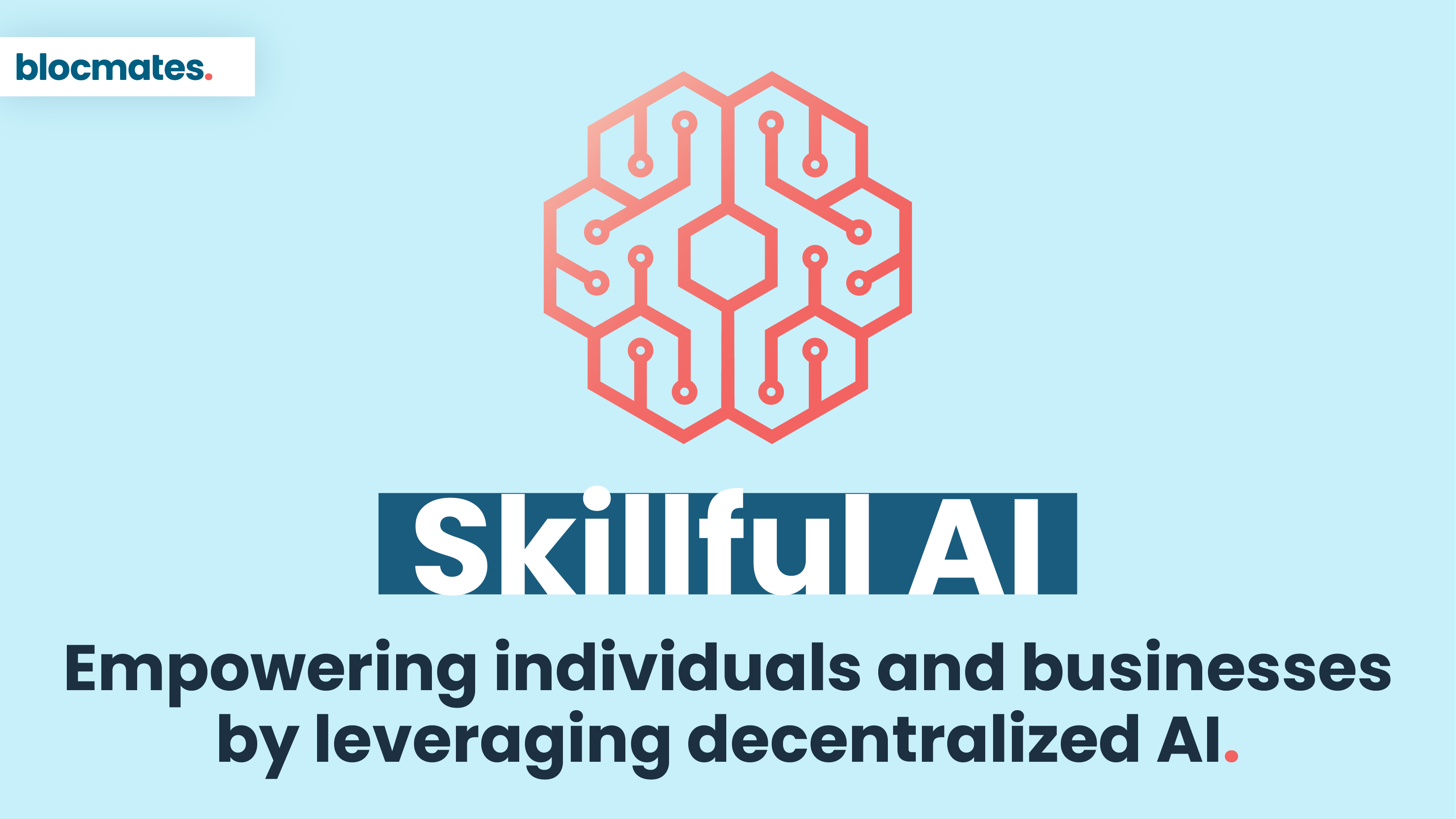 Skillful AI: Empowering Individuals and Businesses by Leveraging Decentralized AI